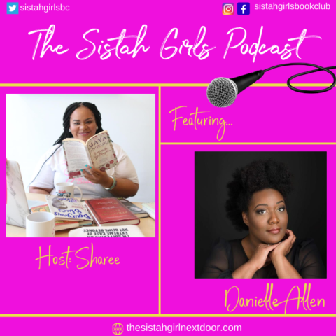 A Conversation With Author Danielle Allen [Audio] #SistahGirlsBookClub