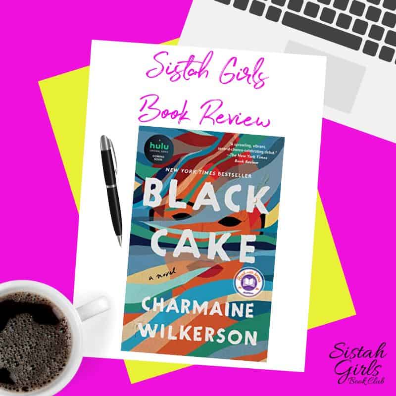 Anxious for Summer? Charmaine Wilkerson's 'Black Cake' is a Must-Read ...