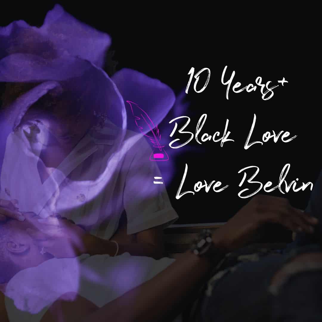 Celebrating 10 Years Penning Black Love: A Salute to Love Belvin