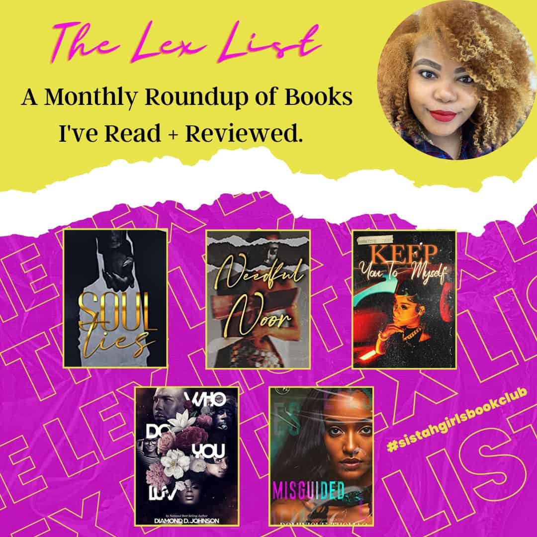 The Lex List: Book Reviews by Lex #sistahgirlsbookclub